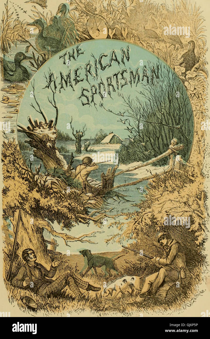 *The American Sportsman* (1871) is a periodical that covers the wide ...