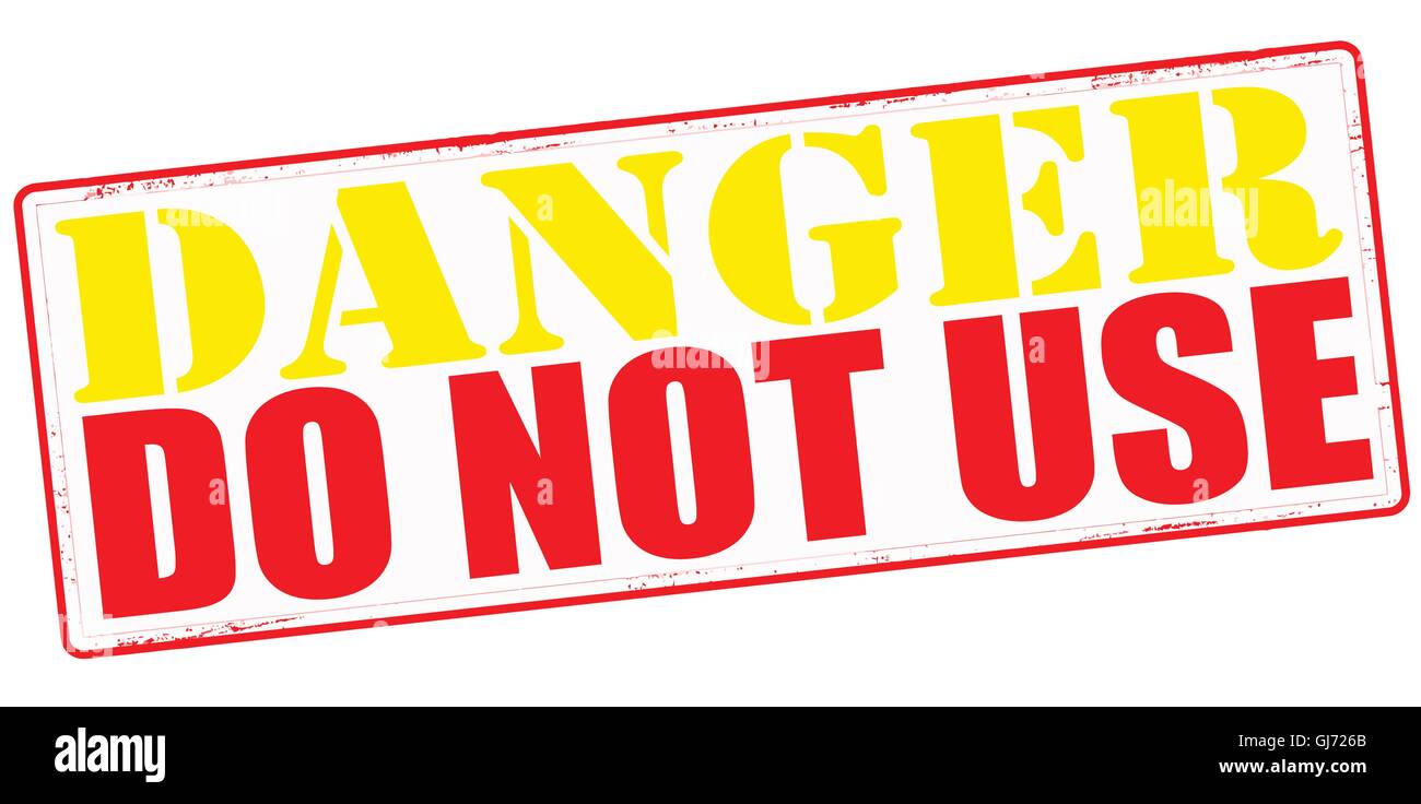 Danger do not use Stock Vector Image & Art - Alamy