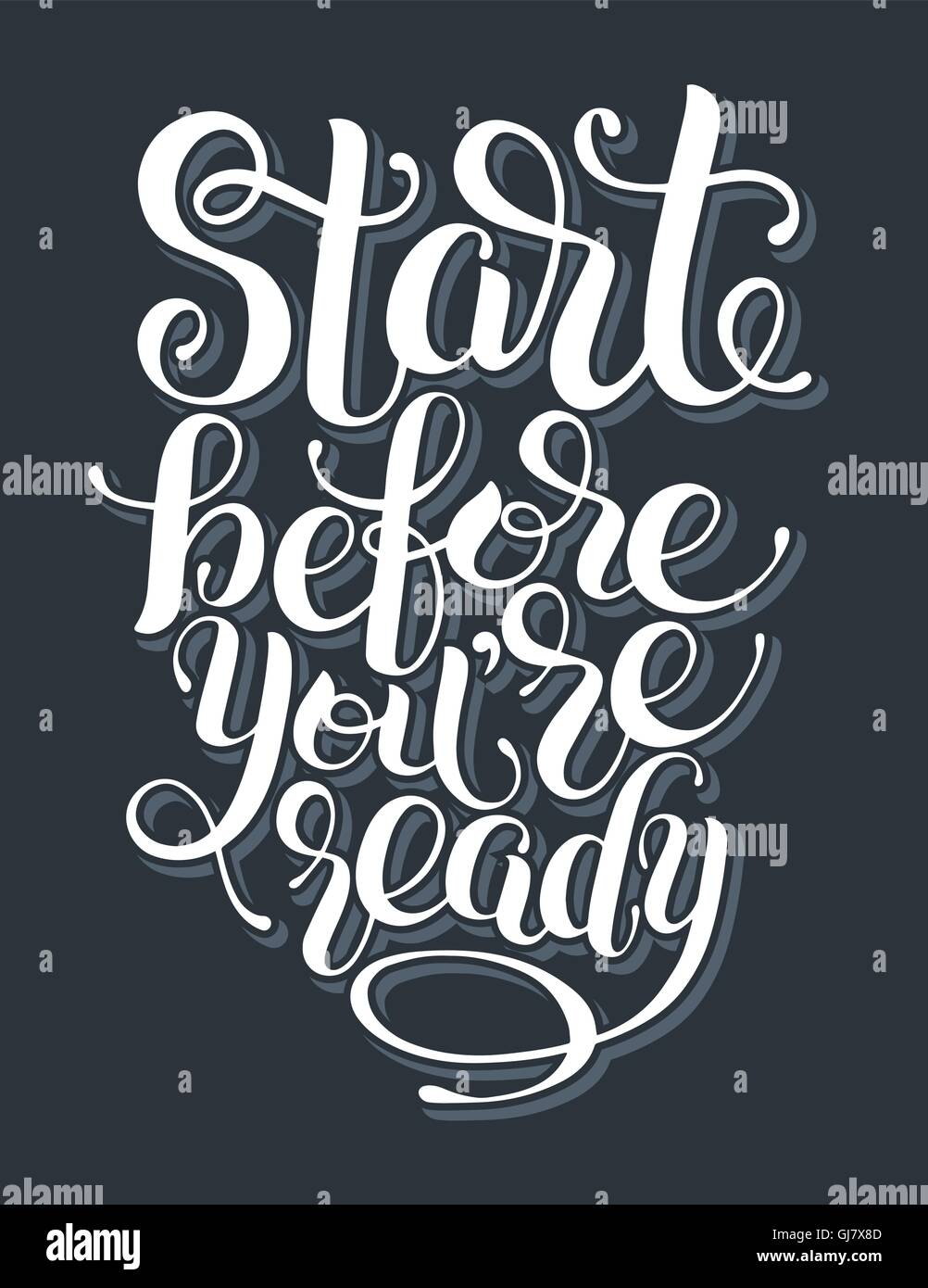 Start before you are ready handwritten inscription Stock Vector Image ...