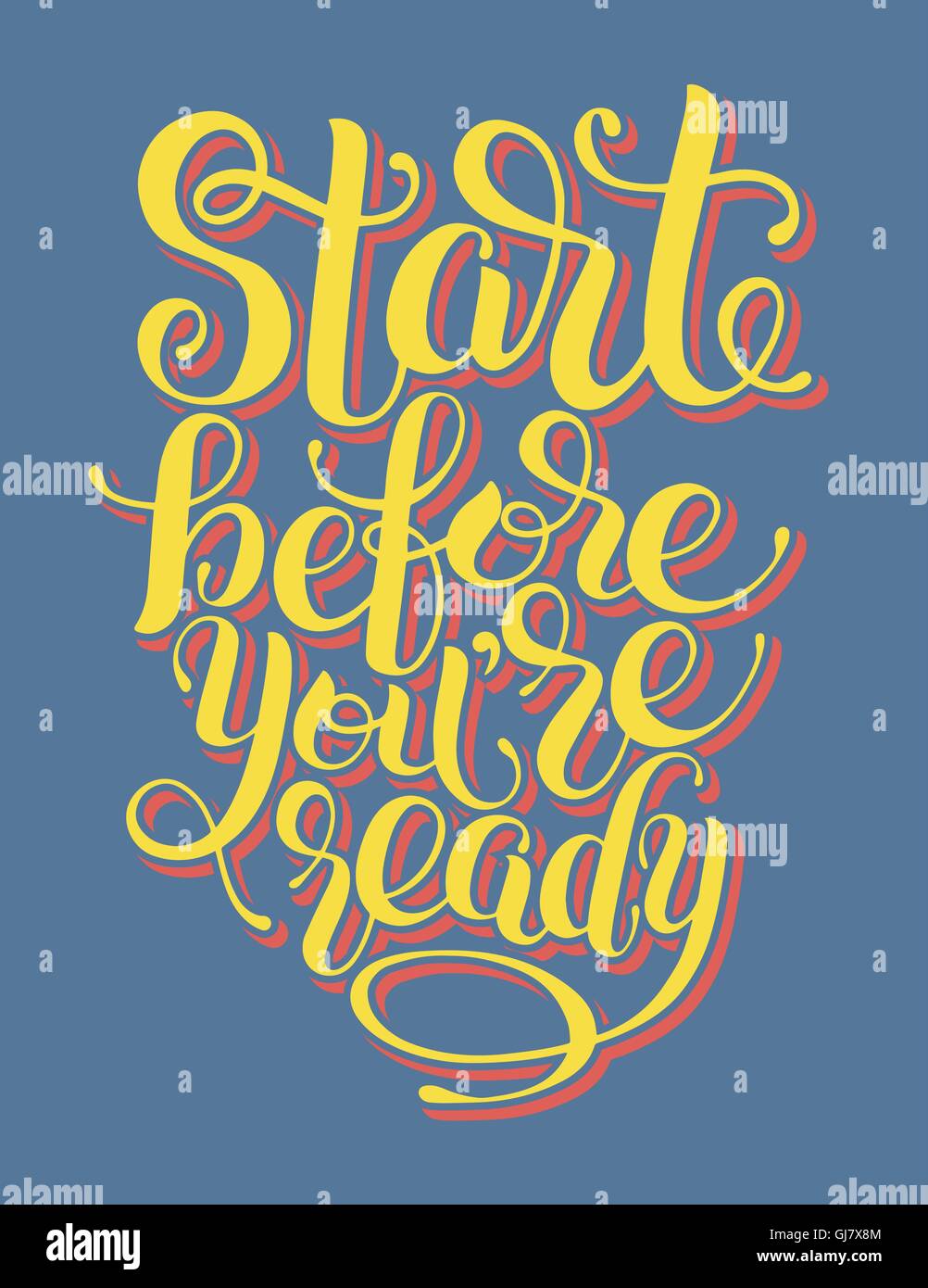 Start before you are ready handwritten inscription Stock Vector Image ...