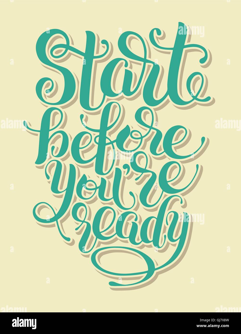 Start before you are ready handwritten inscription Stock Vector Image ...