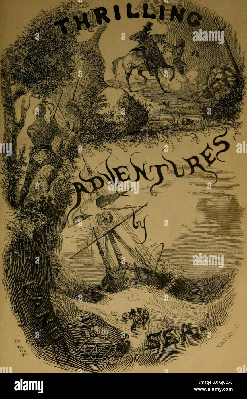 'Thrilling Adventures by Land and Sea' (1852) presents remarkable ...