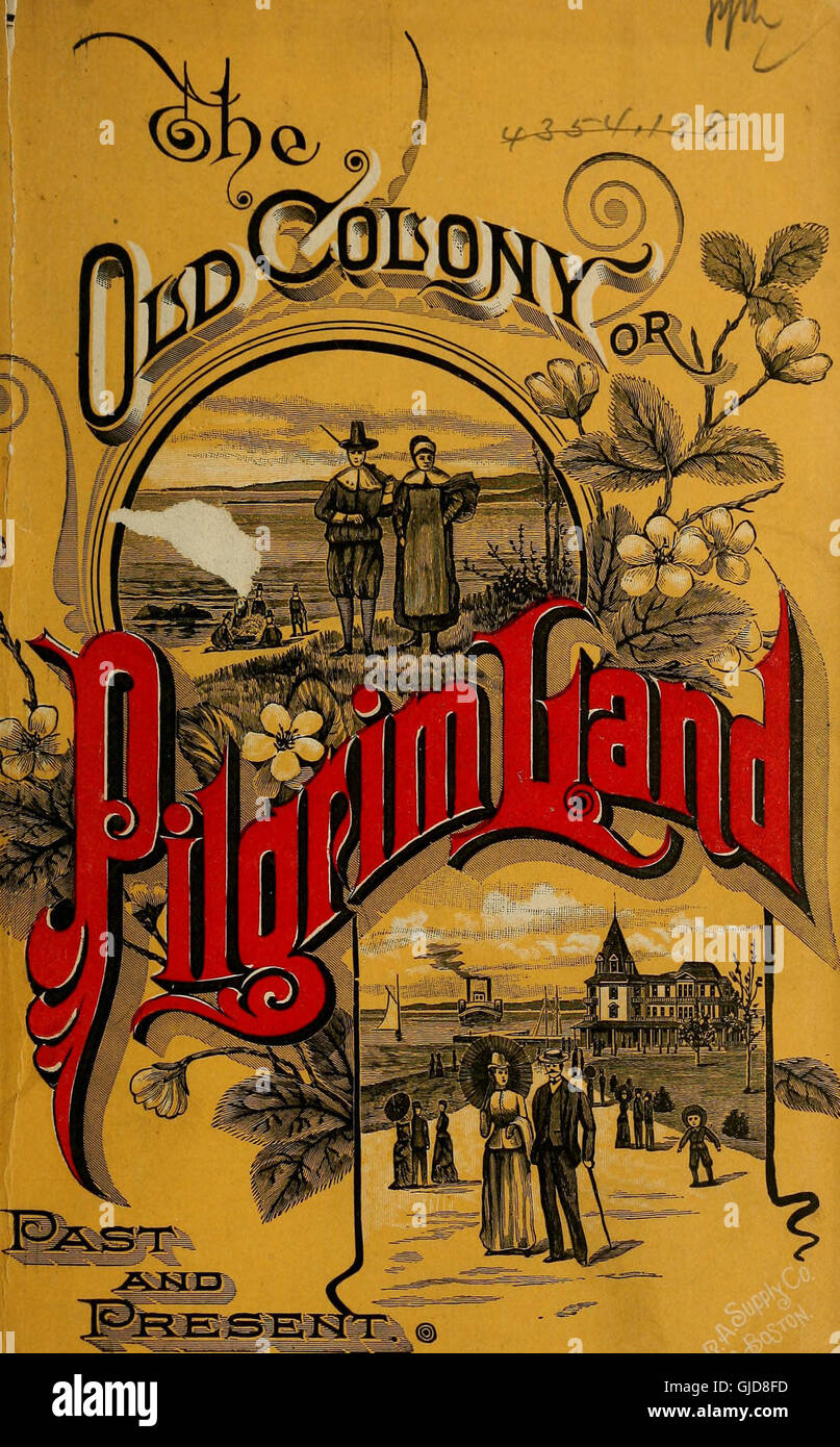 'The Old Colony, or Pilgrim Land - Past and Present' (1887) provides a ...