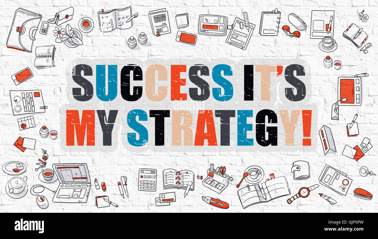 Multicolor Success its My Strategy on White Brickwall. Doodle Stock ...