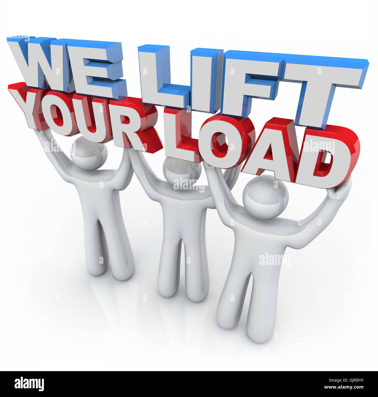We Lift Your Load - People Holding Words Stock Photo - Alamy