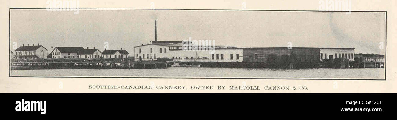 The Scottish-Canadian Cannery, owned by Malcolm, Cannon & Co, was a key ...