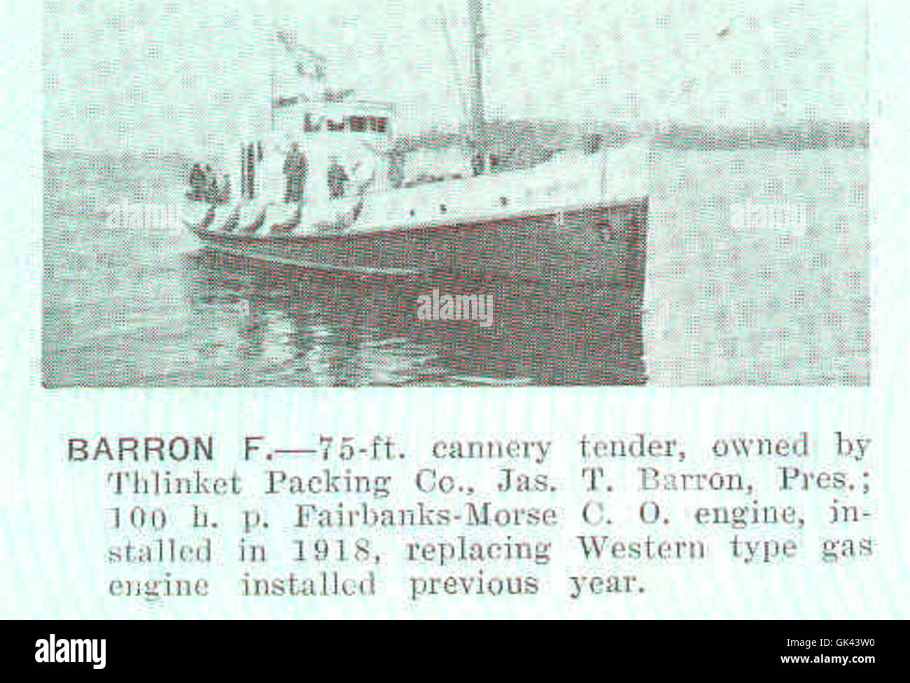 The 75-foot cannery tender Barron F, owned by Thlinket Packing Company ...