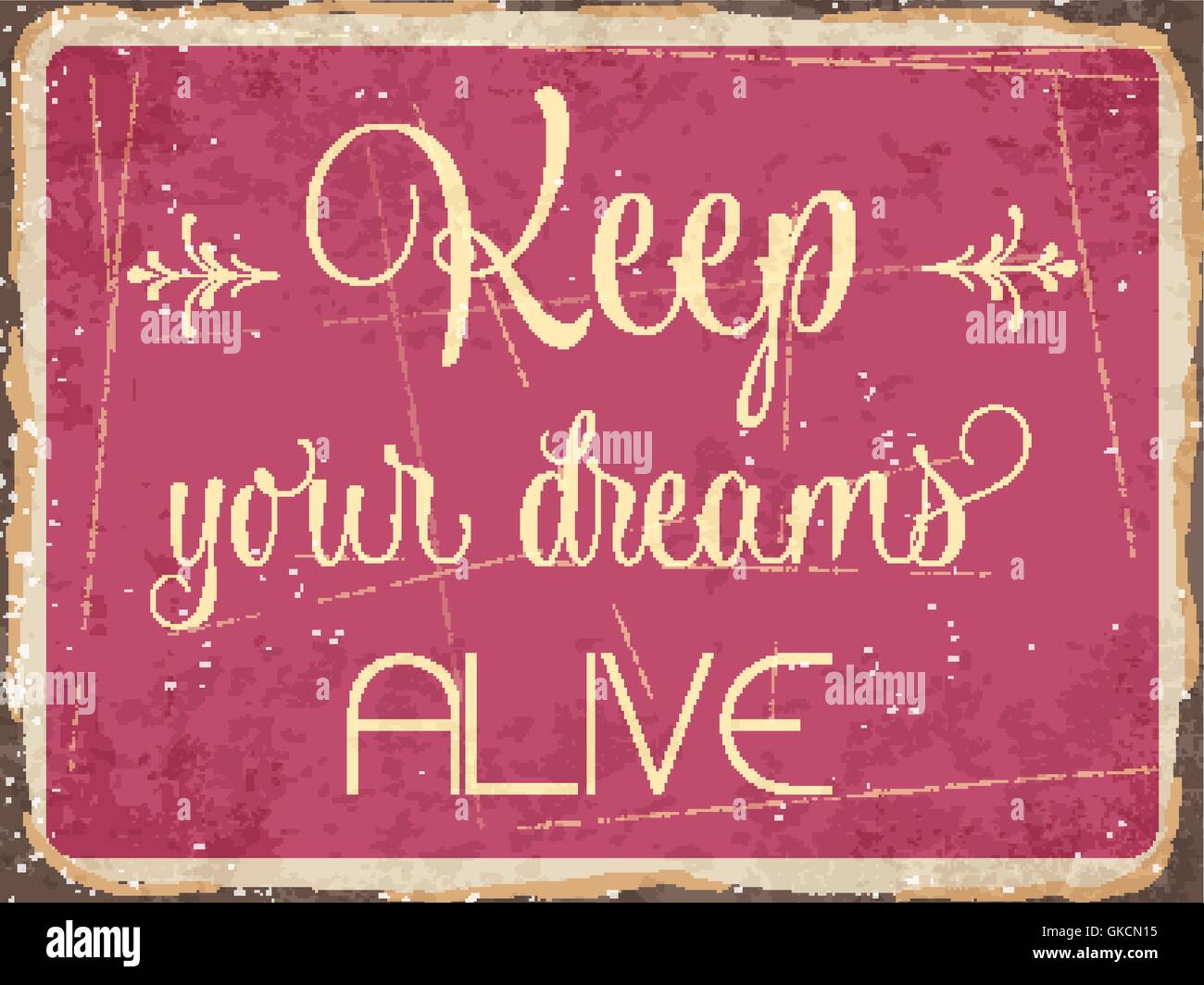 Retro metal sign "Keep your dreams alive Stock Vector Image & Art - Alamy
