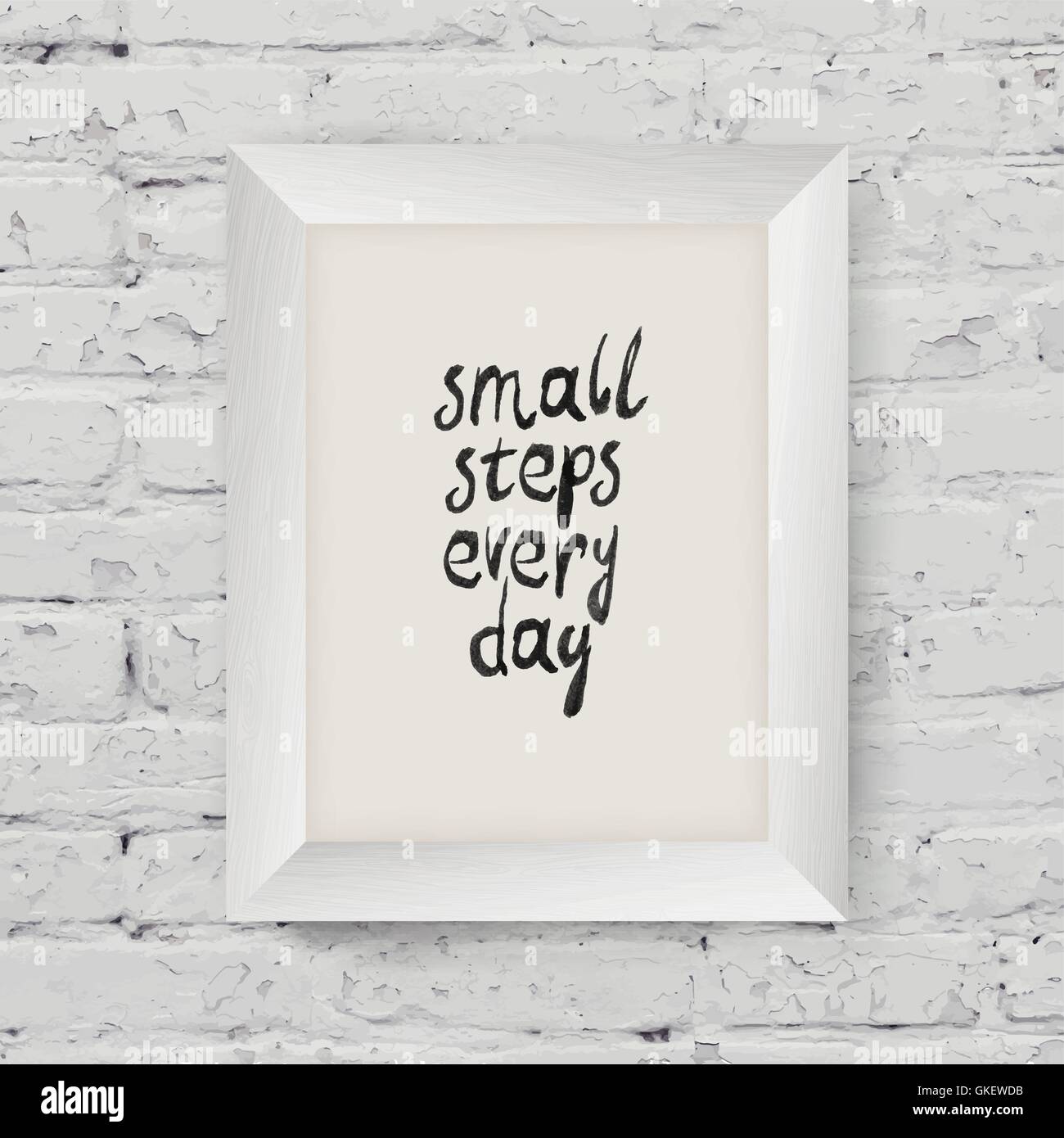 Motivational poster "small steps every day" in the art wooden fr Stock ...