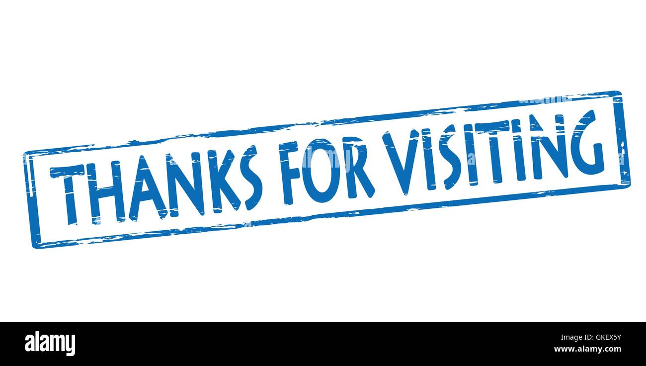 Thanks for visiting sign hi-res stock photography and images - Alamy