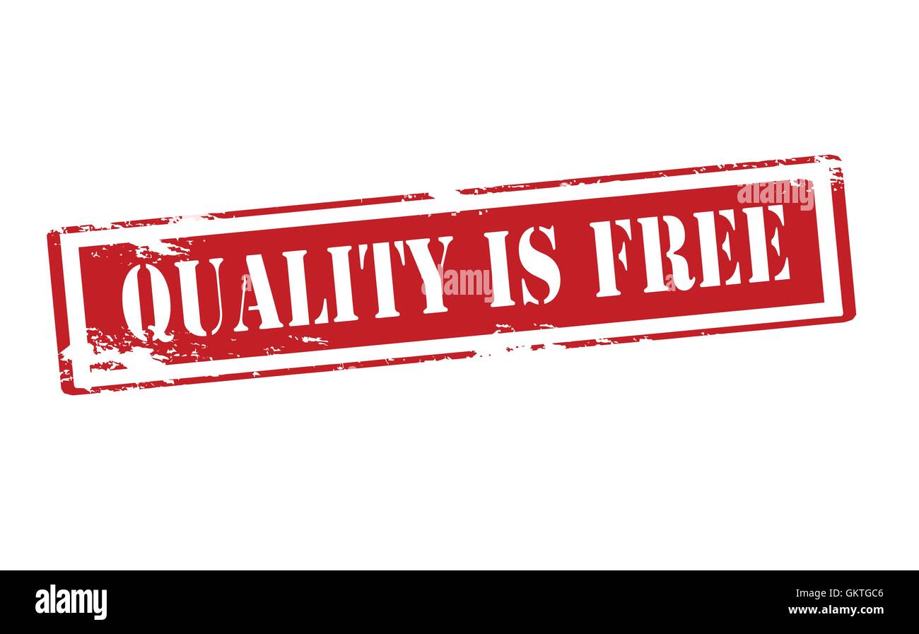 Quality is free Stock Vector Image & Art - Alamy
