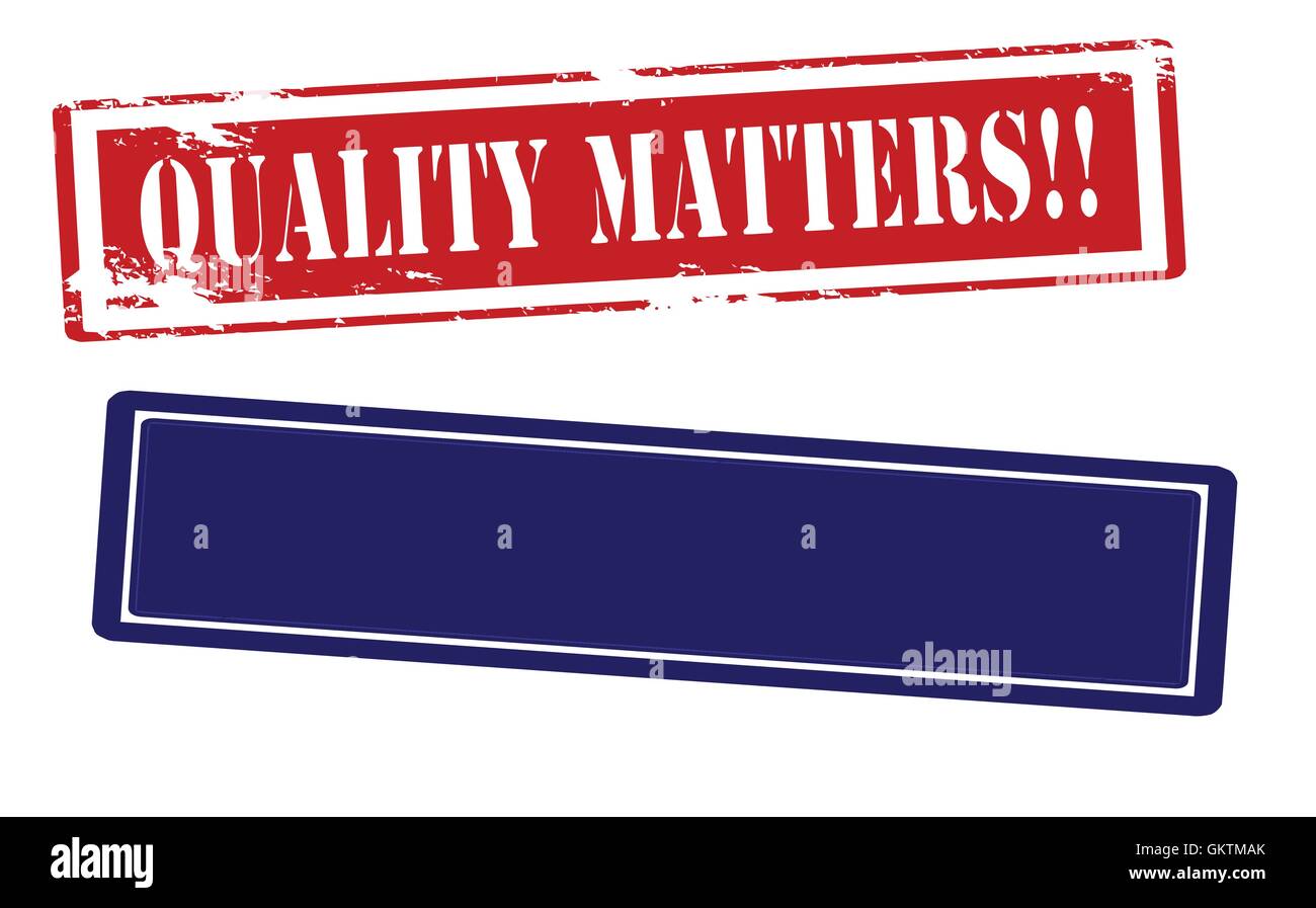 Quality matters Stock Vector Images - Alamy