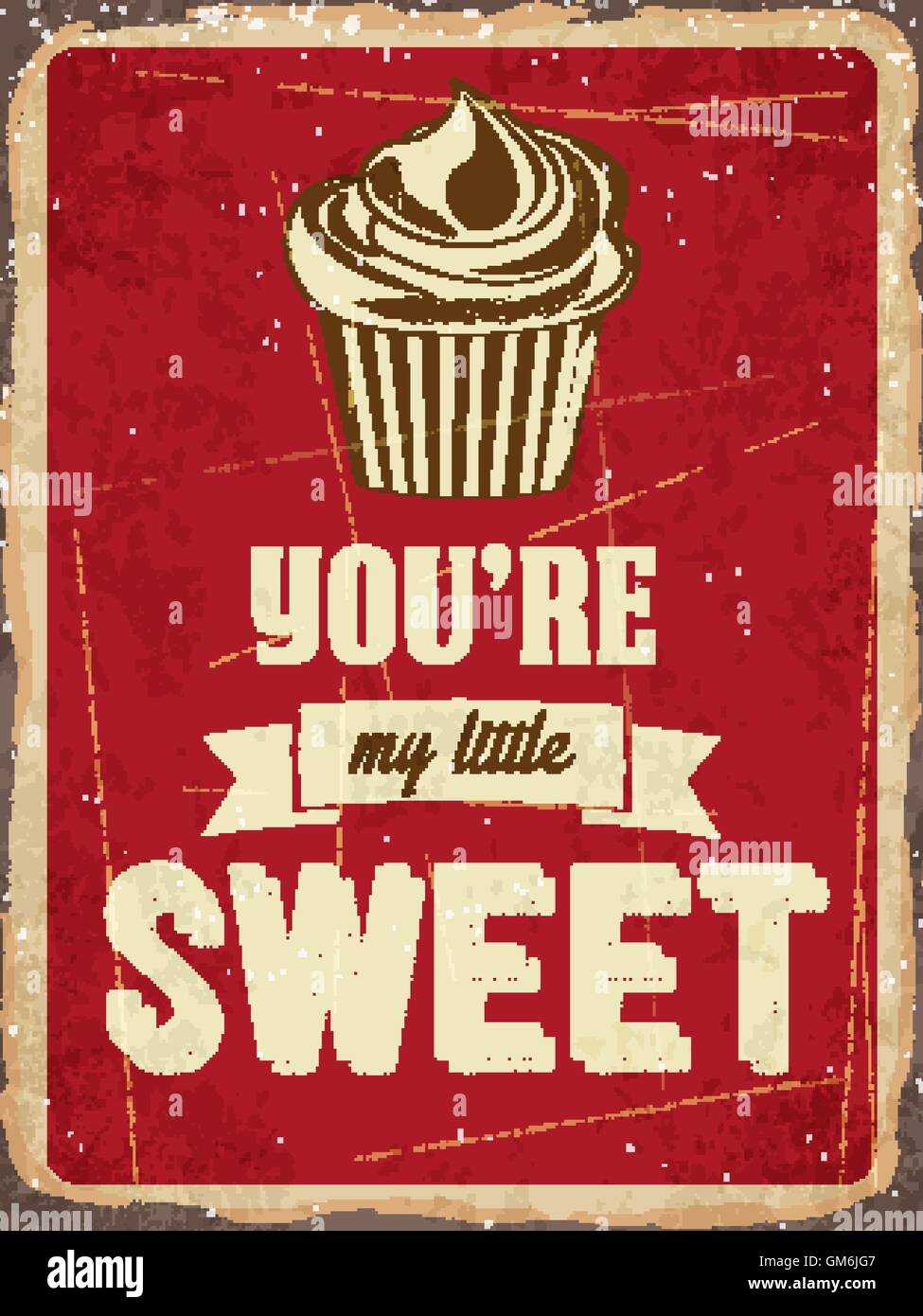 Retro metal sign " You are my little sweet Stock Vector Image & Art - Alamy