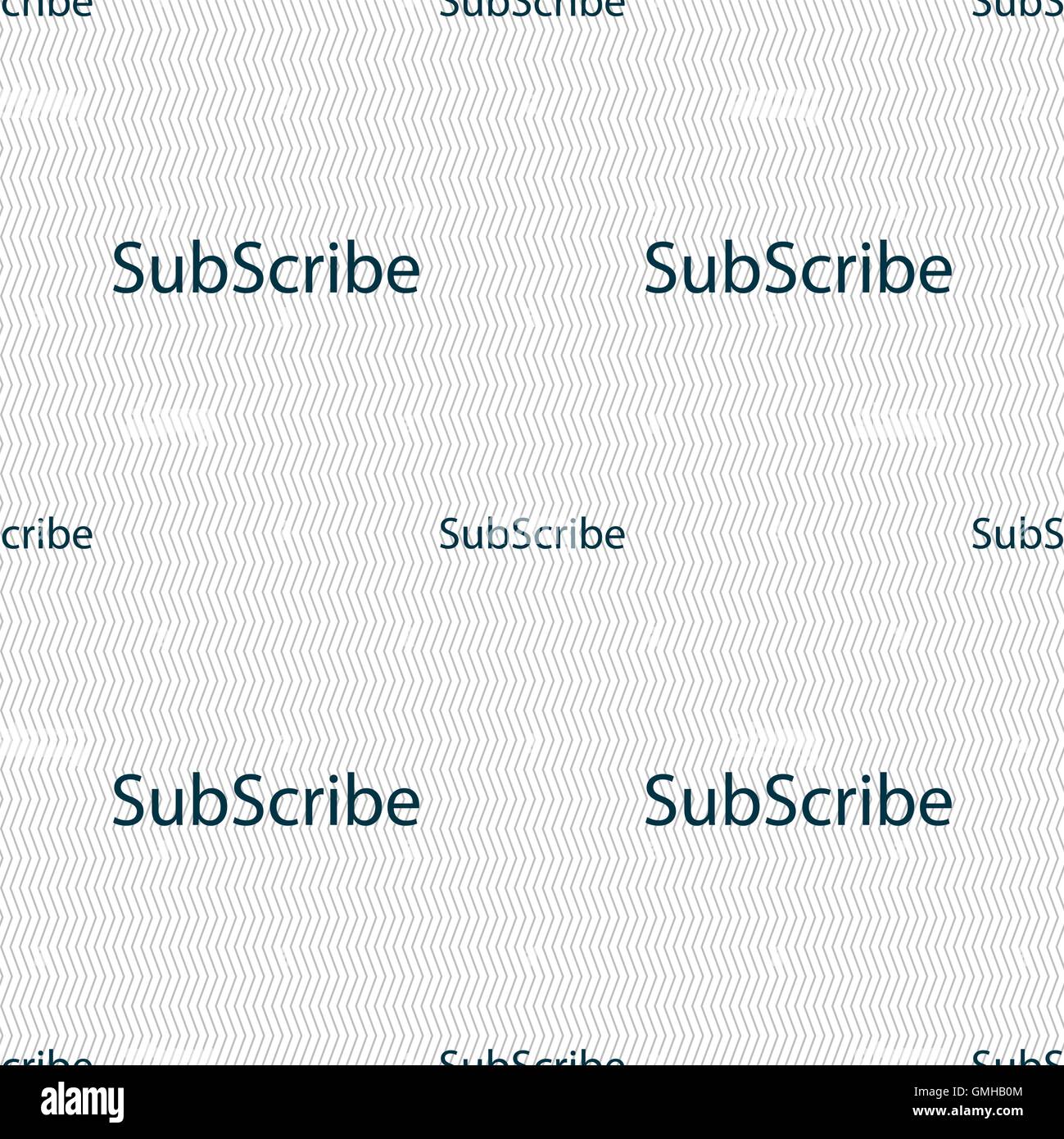 Subscribe sign icon. Membership symbol. Website navigation. Seamless ...
