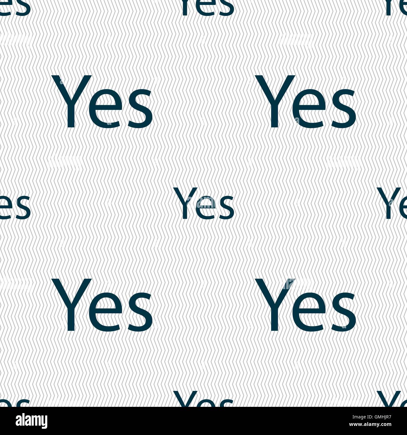 Yes sign icon. Positive check symbol. Seamless abstract background with ...