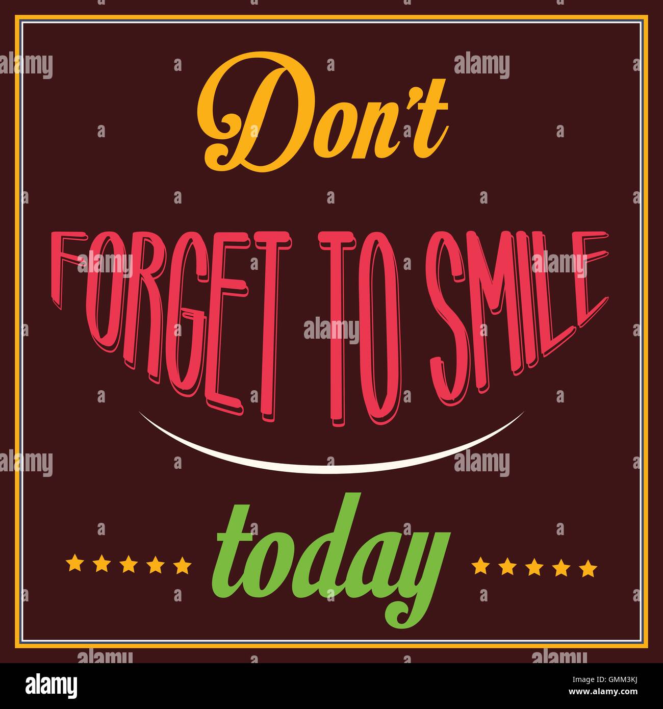Inspirational quote. "Don't forget to smile today Stock Vector Image ...