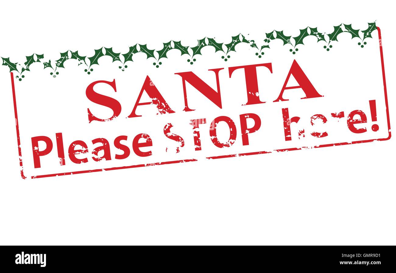 Santa please stop here Stock Vector Image & Art - Alamy