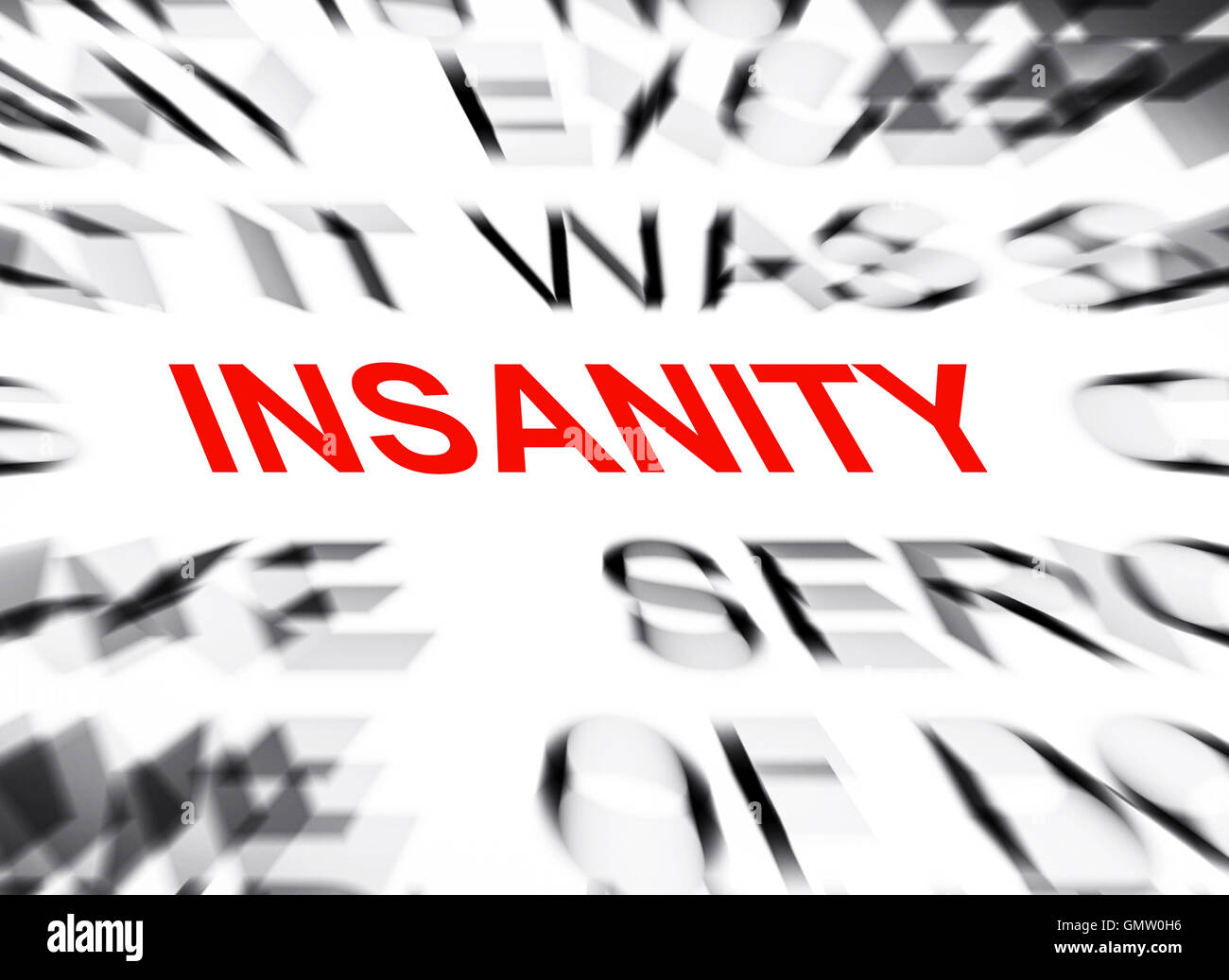Blured text with focus on INSANITY Stock Photo - Alamy