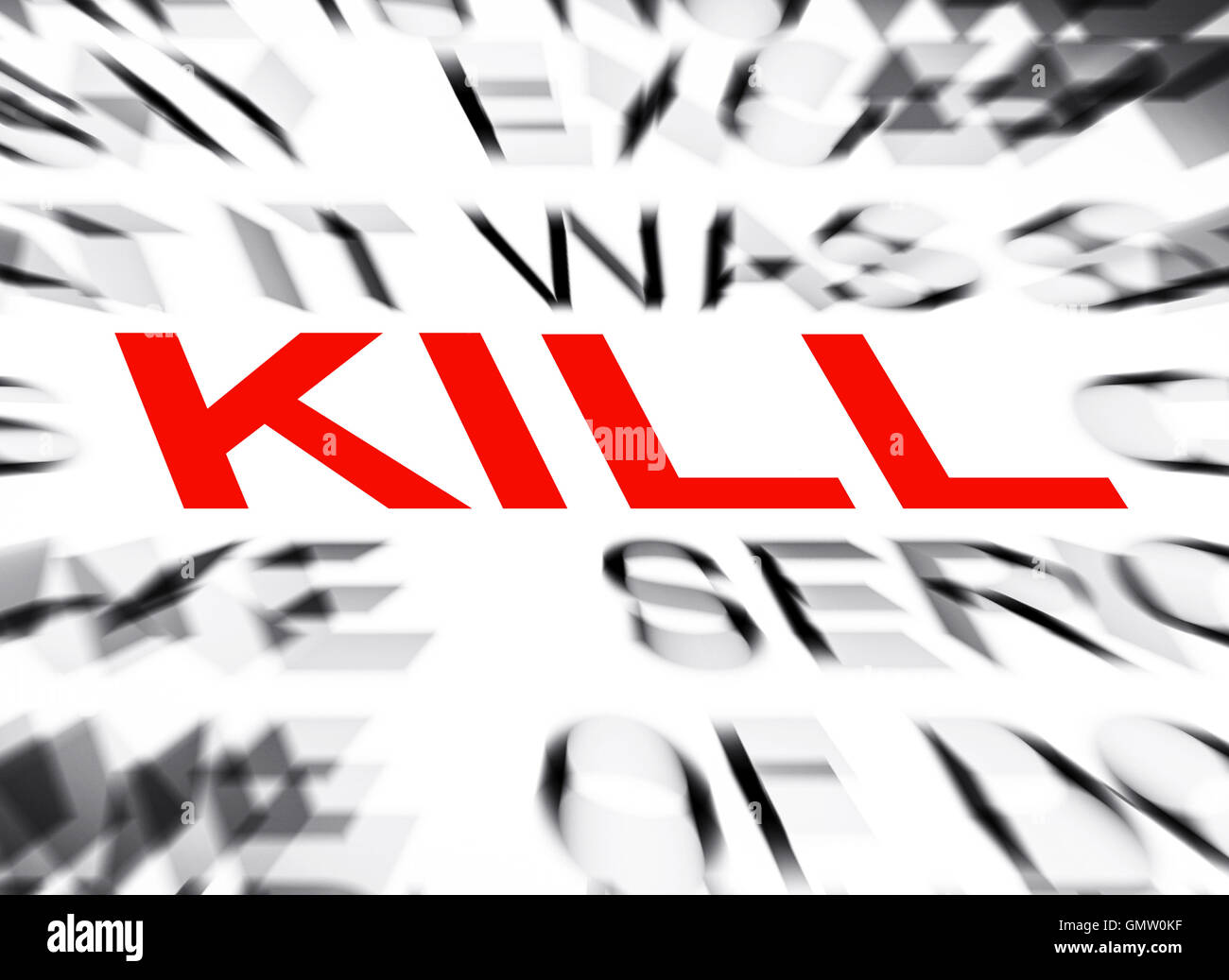 Blured text with focus on KILL Stock Photo - Alamy