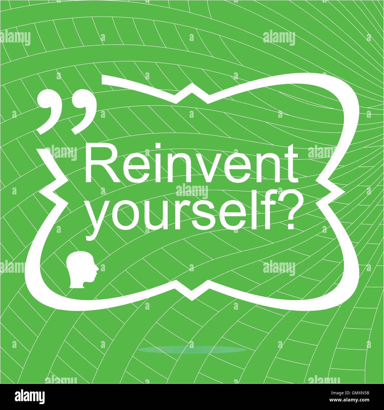 Reinvent yourself. Inspirational motivational quote. Simple trendy ...