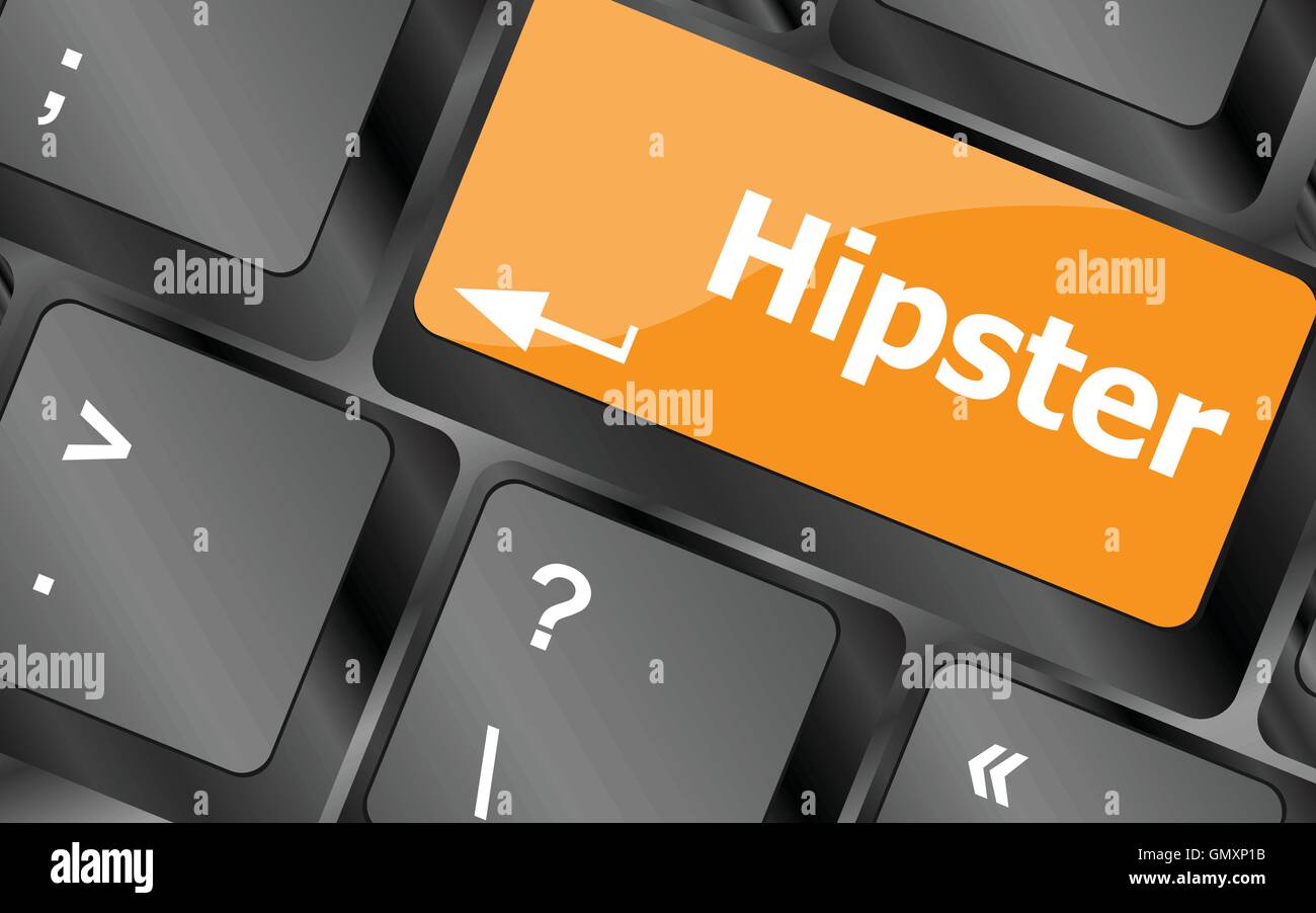 hipster message on keyboard enter key, for hipsters concepts, vector ...