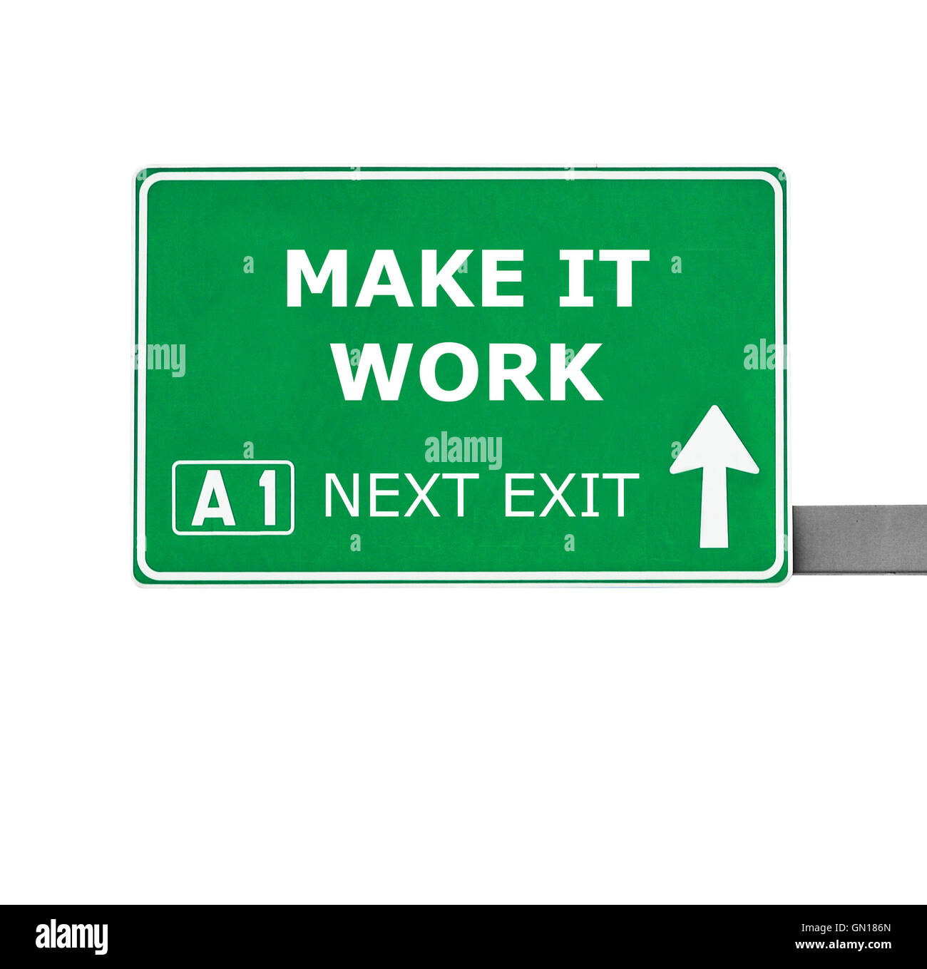 MAKE IT WORK road sign isolated on white Stock Photo - Alamy