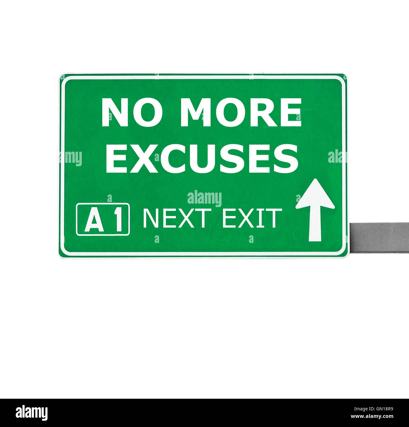 NO MORE EXCUSES road sign isolated on white Stock Photo - Alamy
