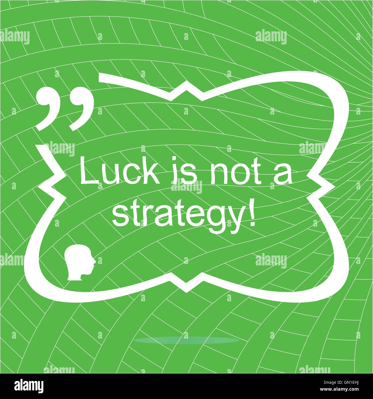 luck is not strategy. Inspirational motivational quote. Simple trendy ...
