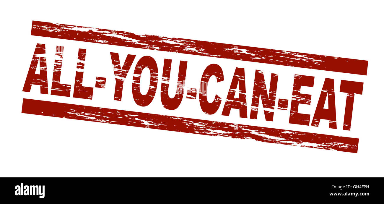 All you can eat sign hi-res stock photography and images - Alamy