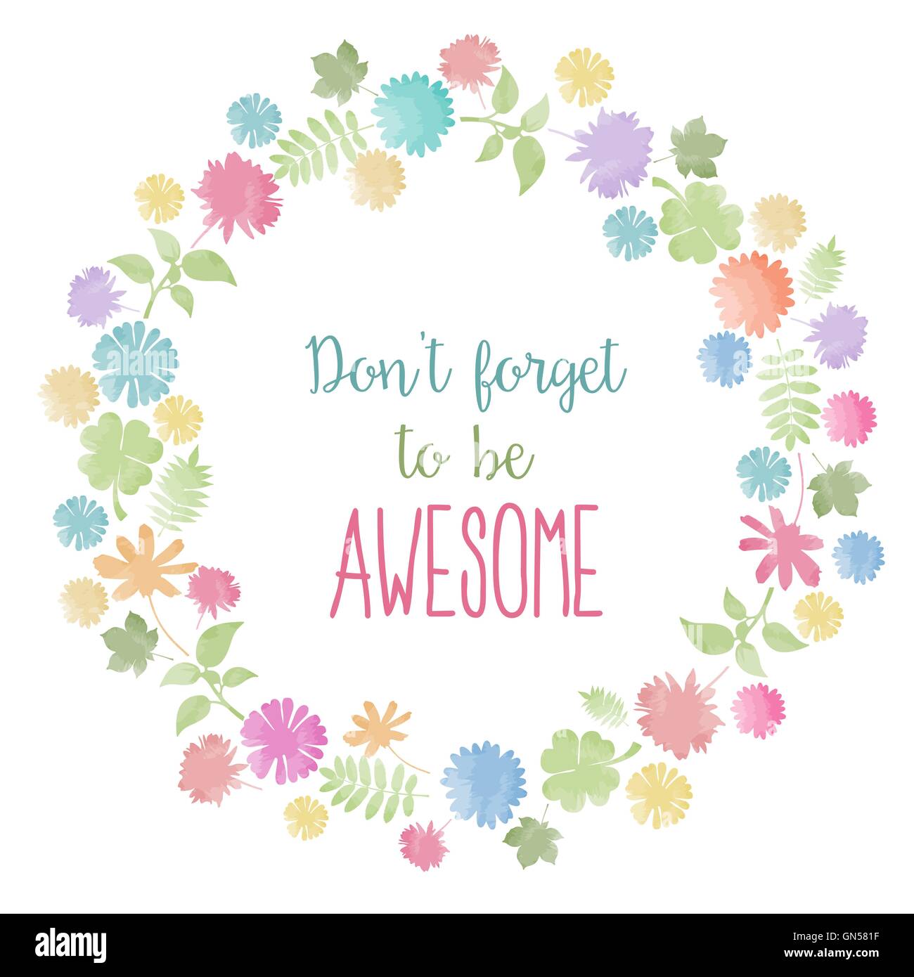 Dont Forget To Be Awesome Wallpaper