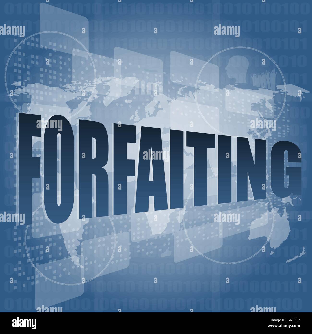 forfaiting word on digital touch screen vector illustration Stock ...