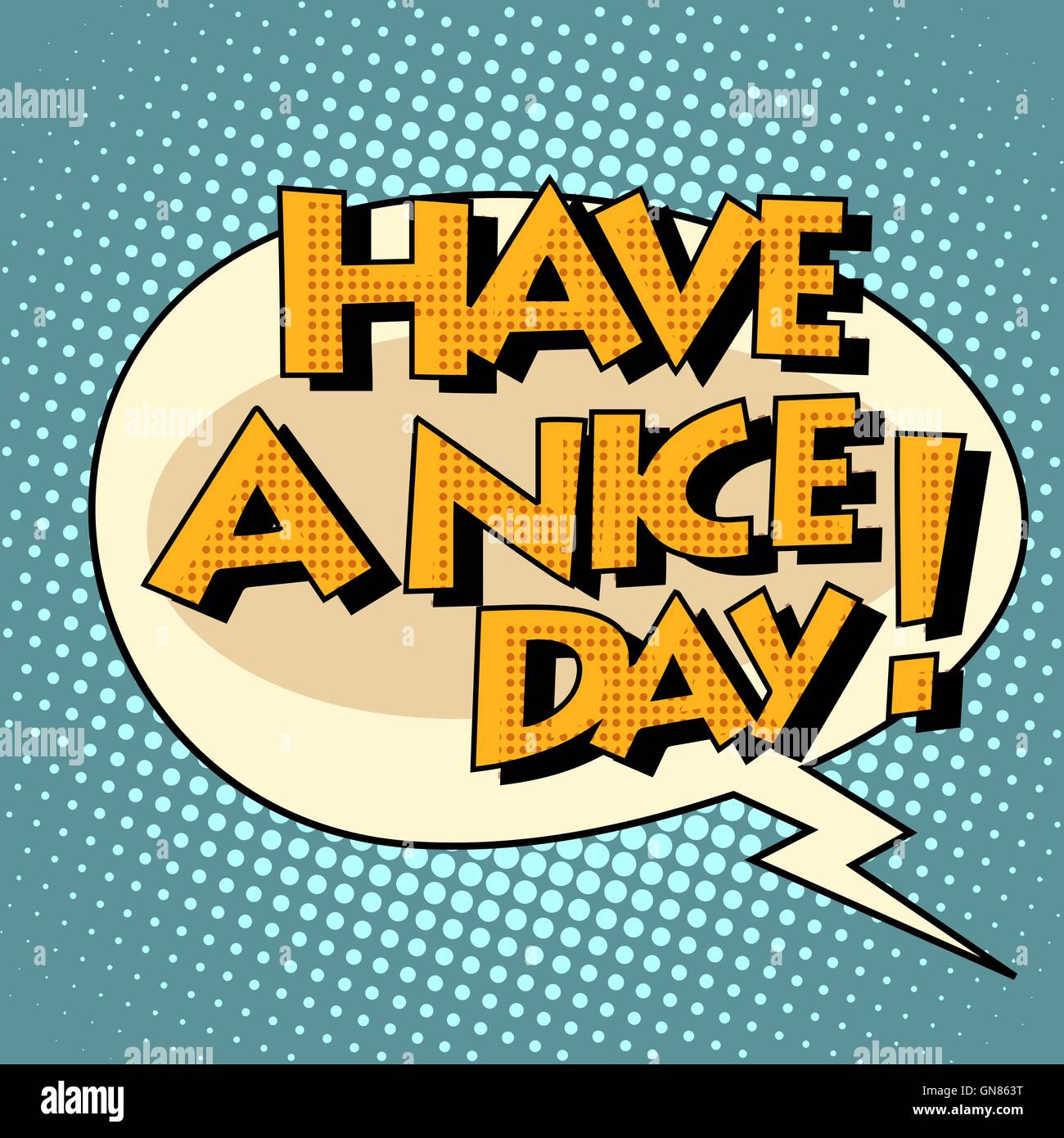 have a nice day comic bubble retro text Stock Vector Image & Art - Alamy
