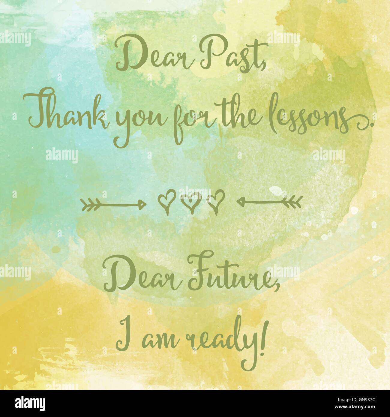 Dear past...Dear future motivation watercolor poster Stock Vector Image ...