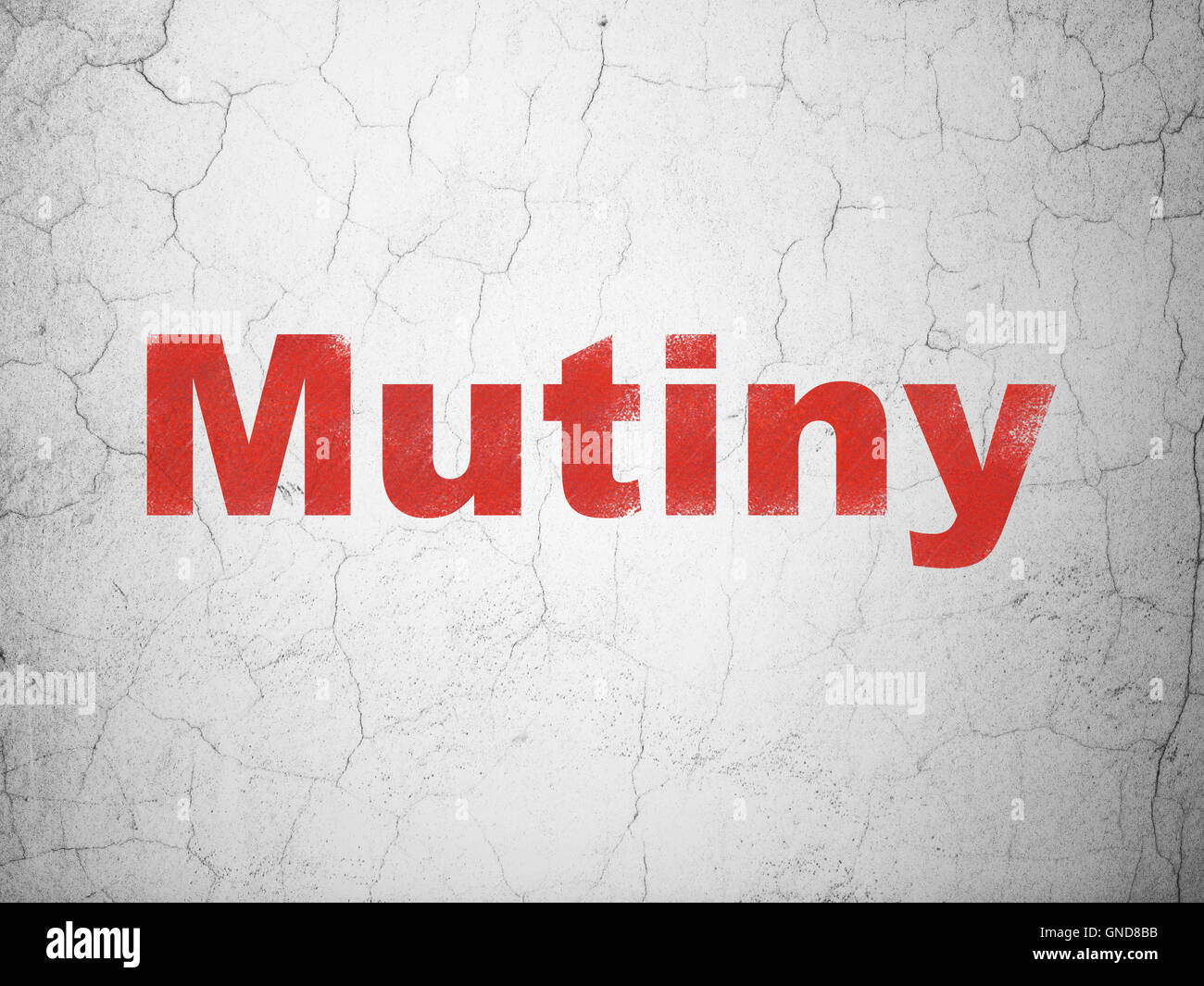 Political concept: Mutiny on wall background Stock Photo - Alamy