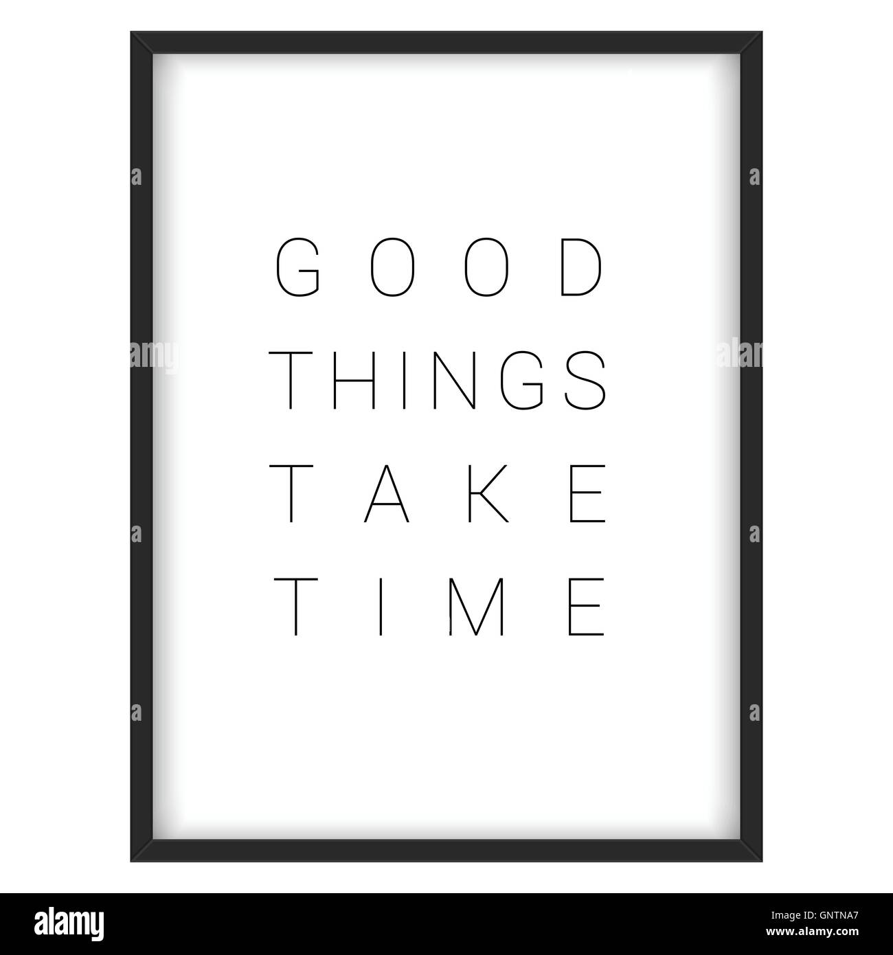 Inspirational quote."Good things take time Stock Vector Image & Art - Alamy