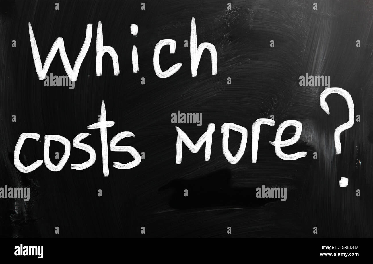 Which costs more? handwritten with white chalk on a blackboard Stock ...