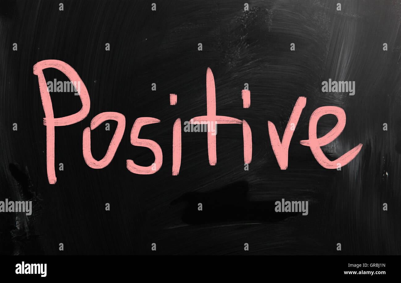 positive handwritten with white chalk on a blackboard Stock Photo - Alamy