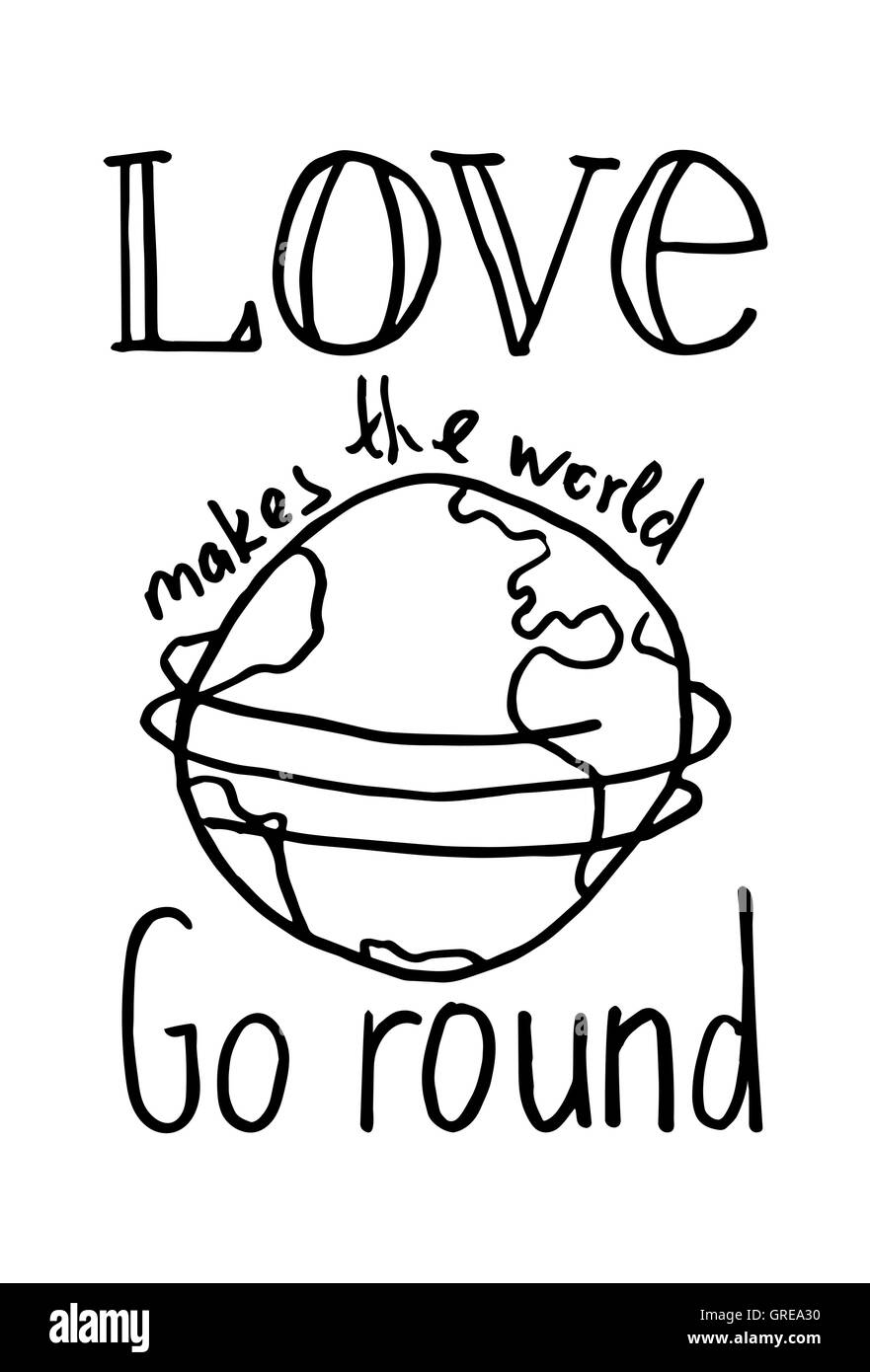 Lettering composition "Love makes the world go round" on white ...