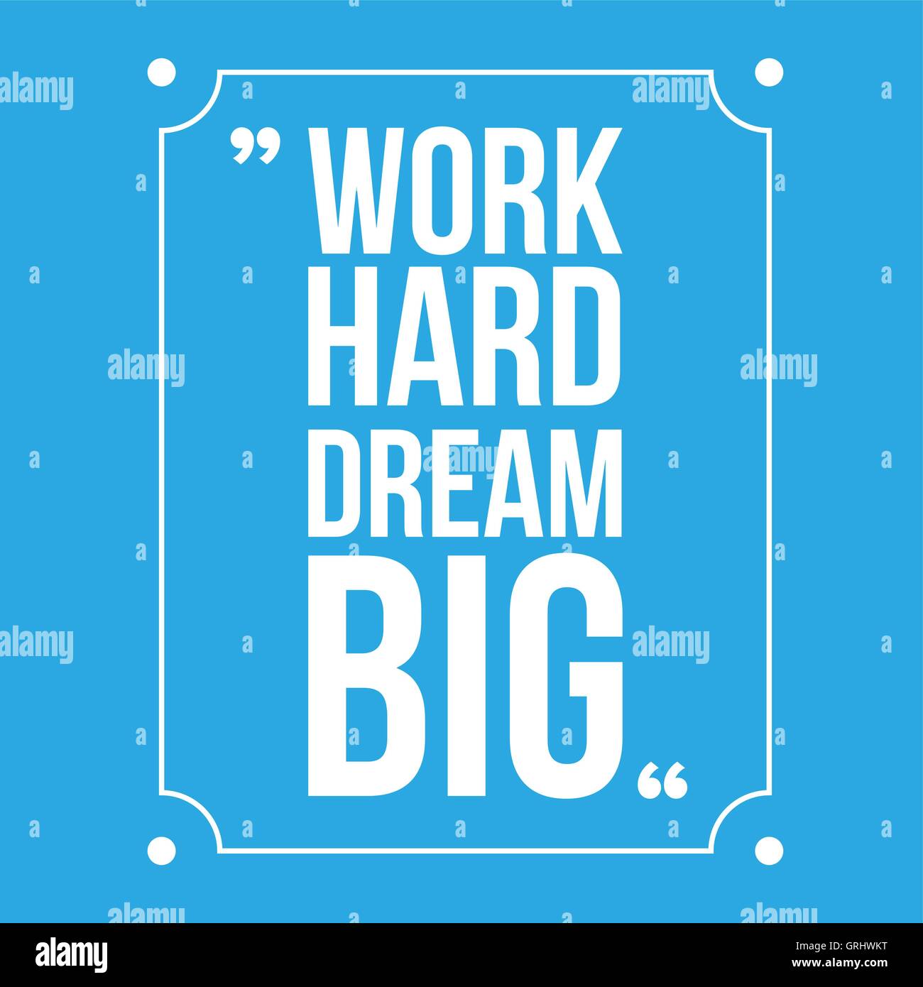 Work hard, dream big. Inspirational motivational quote Stock Vector ...