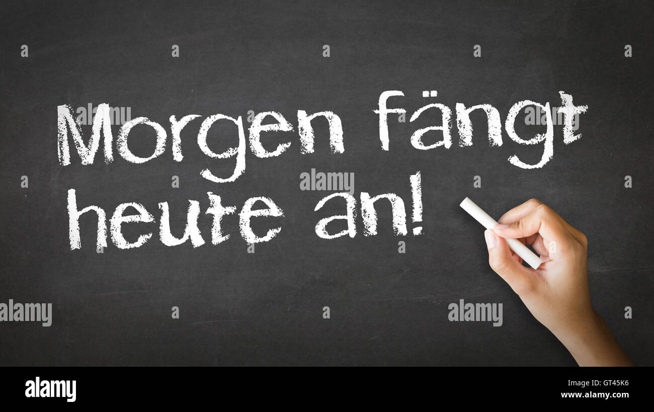 Tomorrow starts today (In german Stock Photo - Alamy