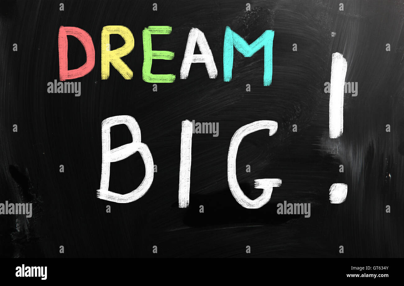 dream big words on blackboard Stock Photo - Alamy