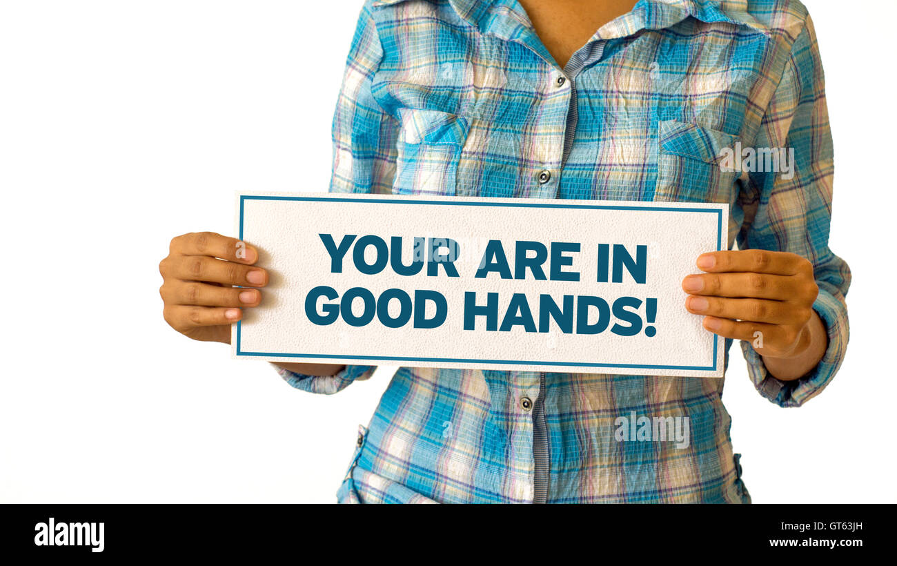 You are in Good hands Stock Photo - Alamy