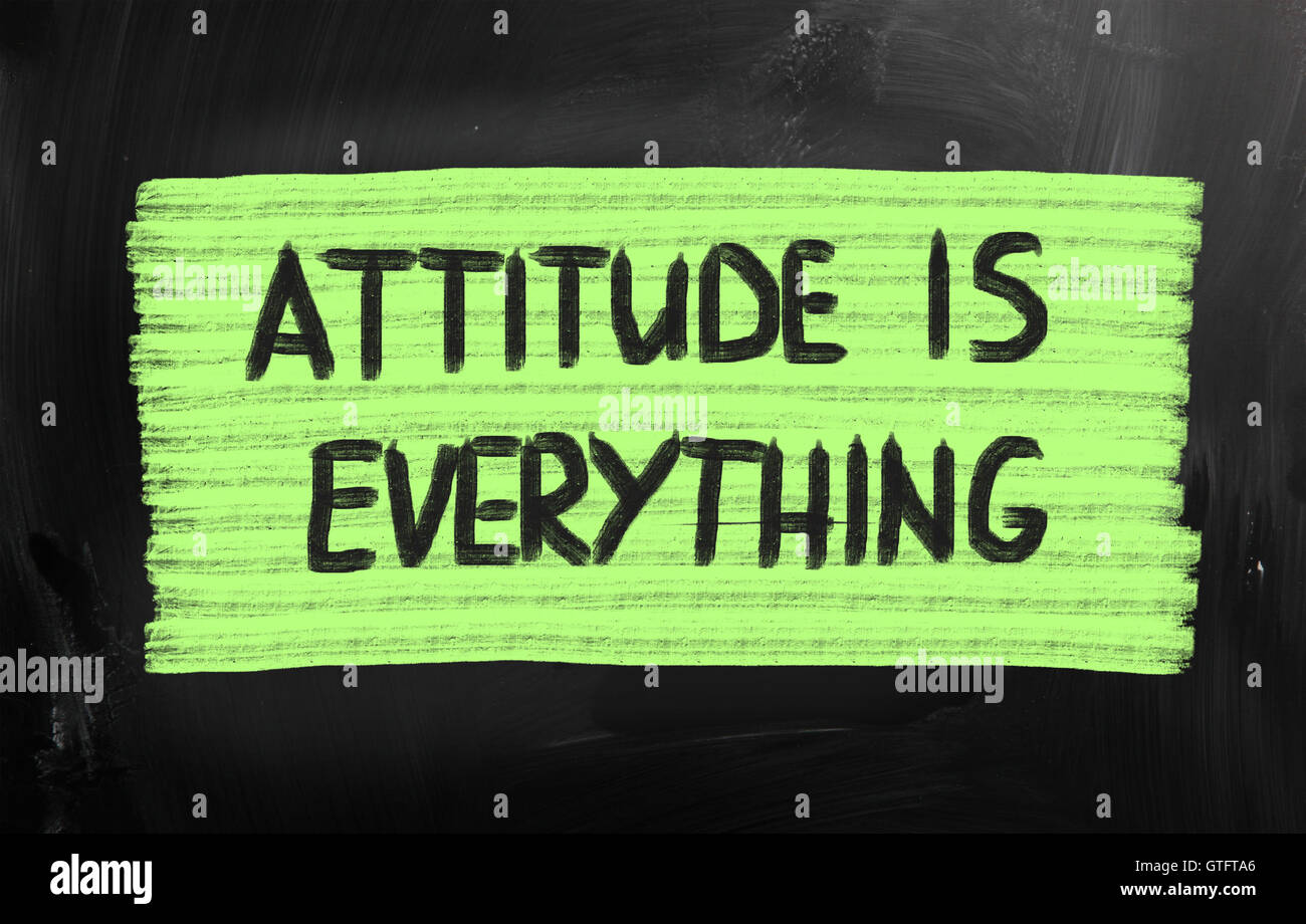 Attitude is Everything Stock Photo - Alamy