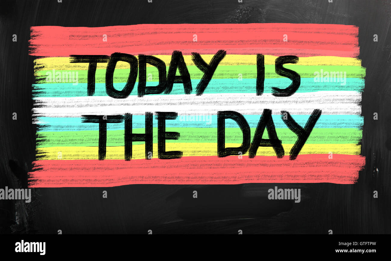 Today is the Day! Stock Photo - Alamy