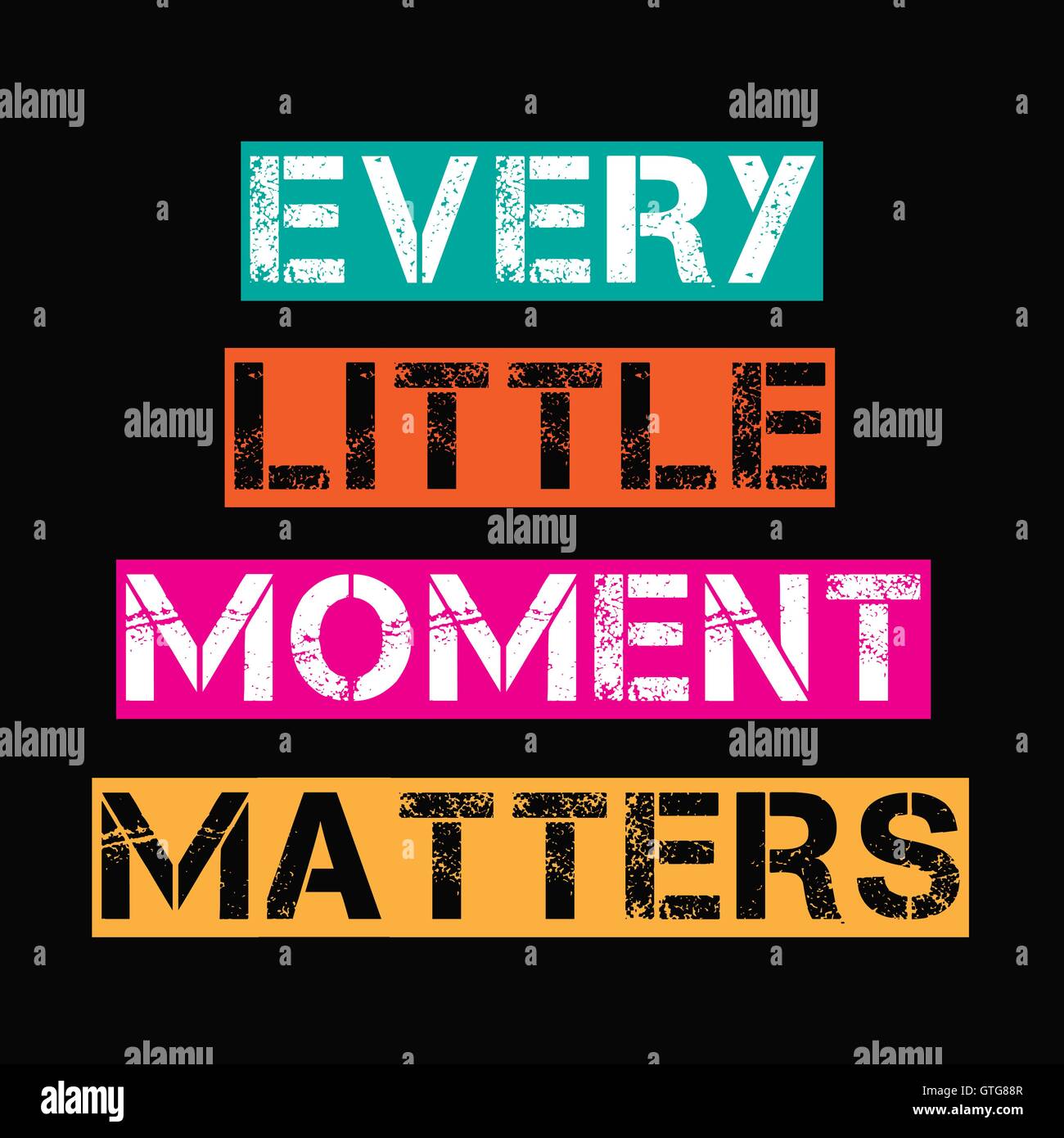 Inspirational quote."Every little moment matters", vector format Stock ...