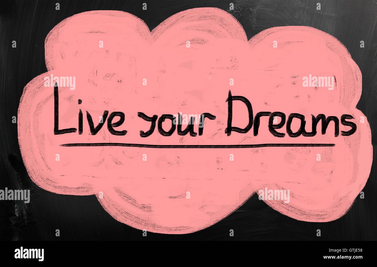 live your dreams! Stock Photo - Alamy