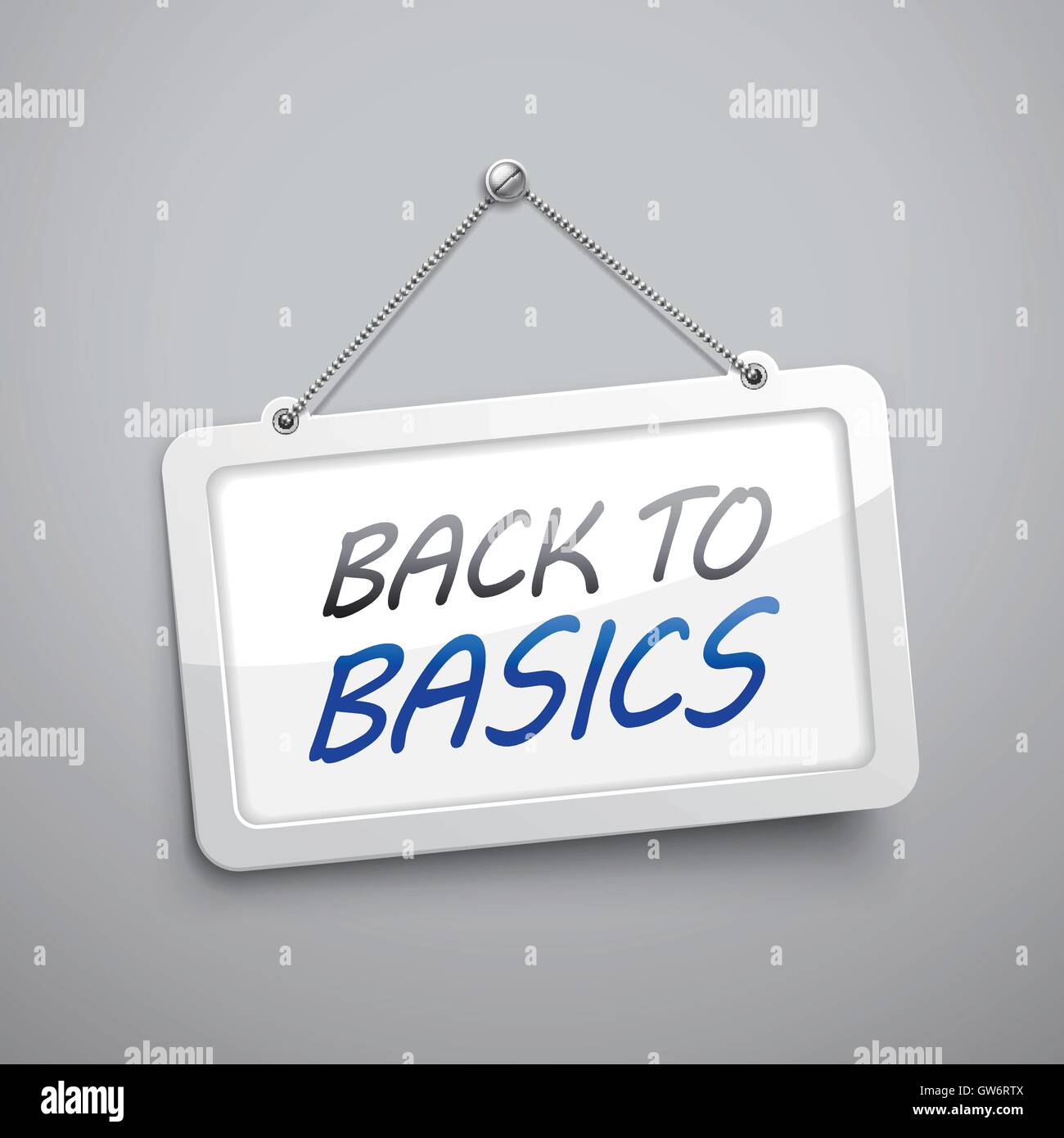 back to basics hanging sign, 3D illustration isolated on grey wall ...