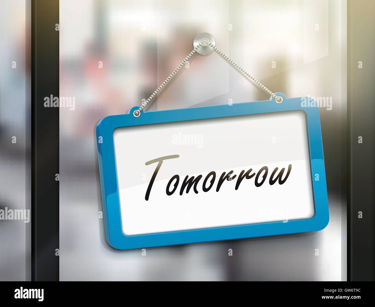 tomorrow hanging sign, 3D illustration isolated on office glass door ...