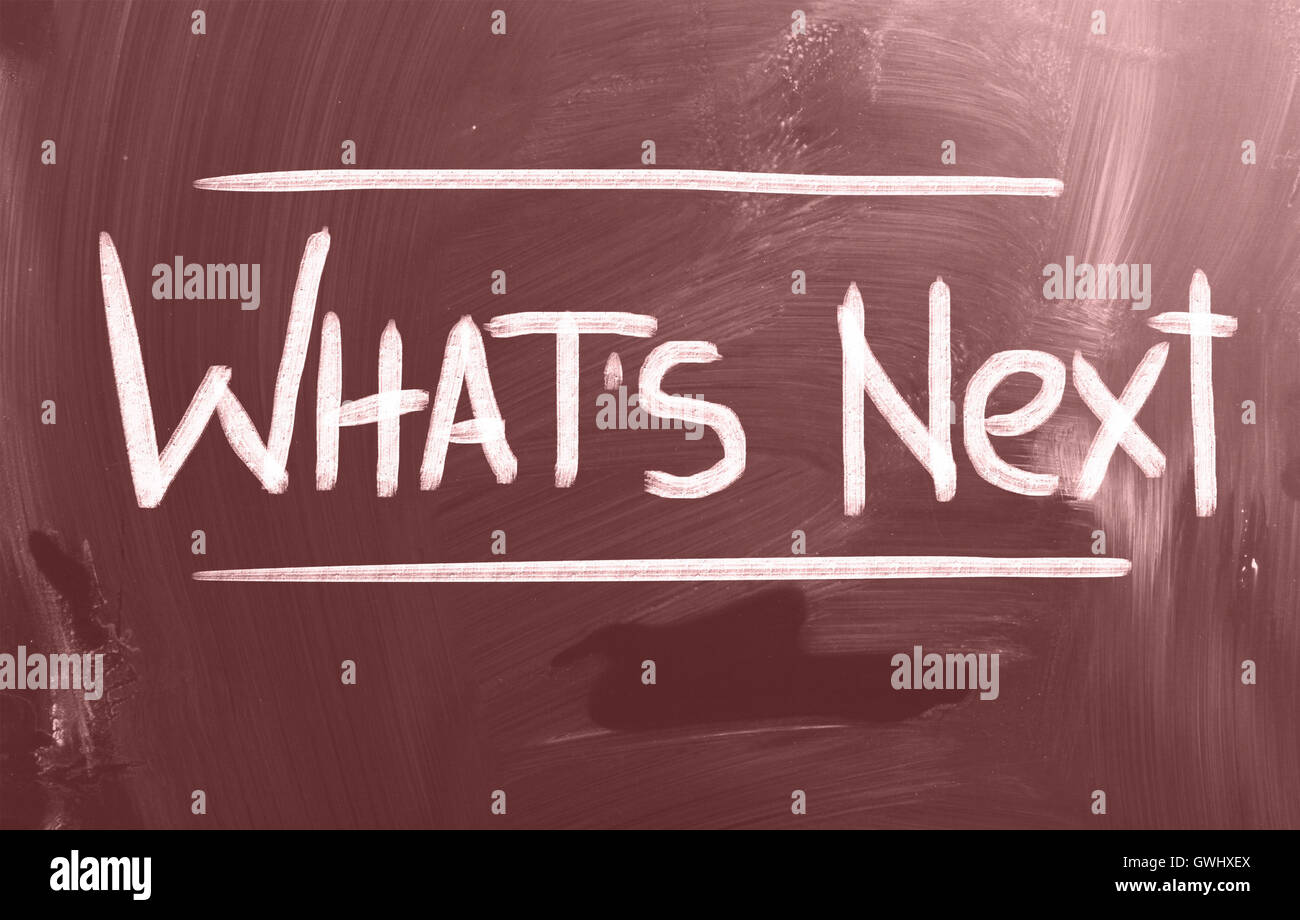 What's Next Concept Stock Photo - Alamy