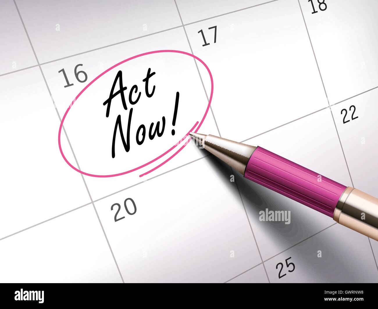 Act now words circle marked on a calendar by a pink ballpoint pen Stock ...
